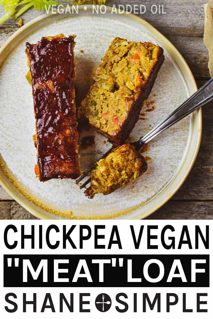 The Best Chickpea Vegan Meatloaf - Shane & Simple