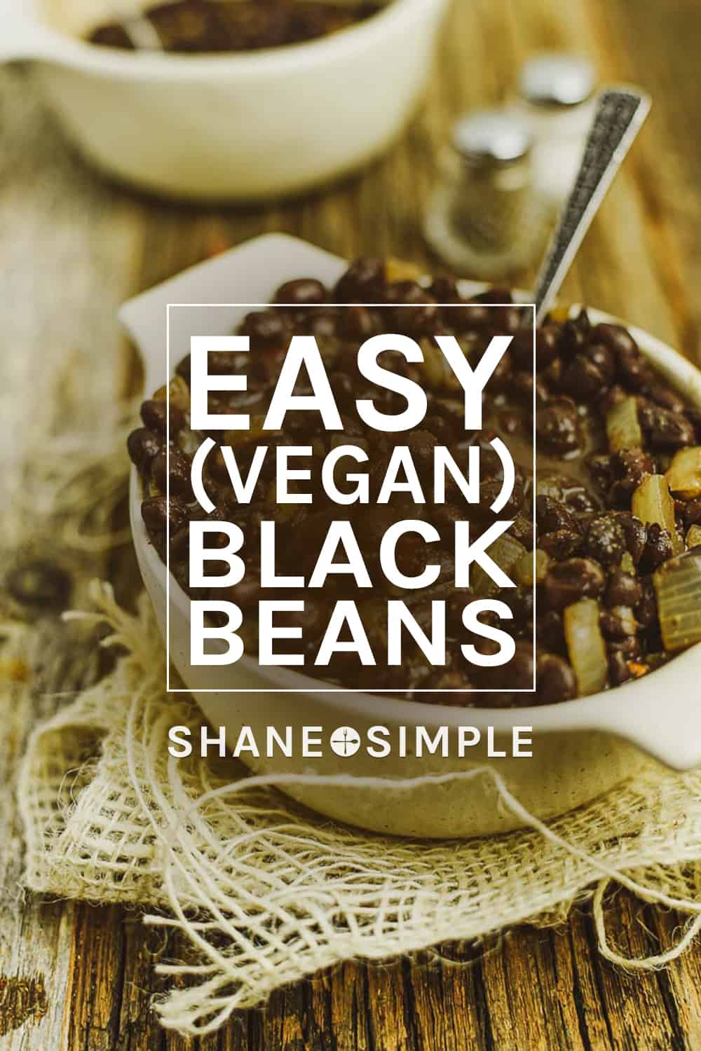 Easy Black Beans - Vegan - Shane & Simple