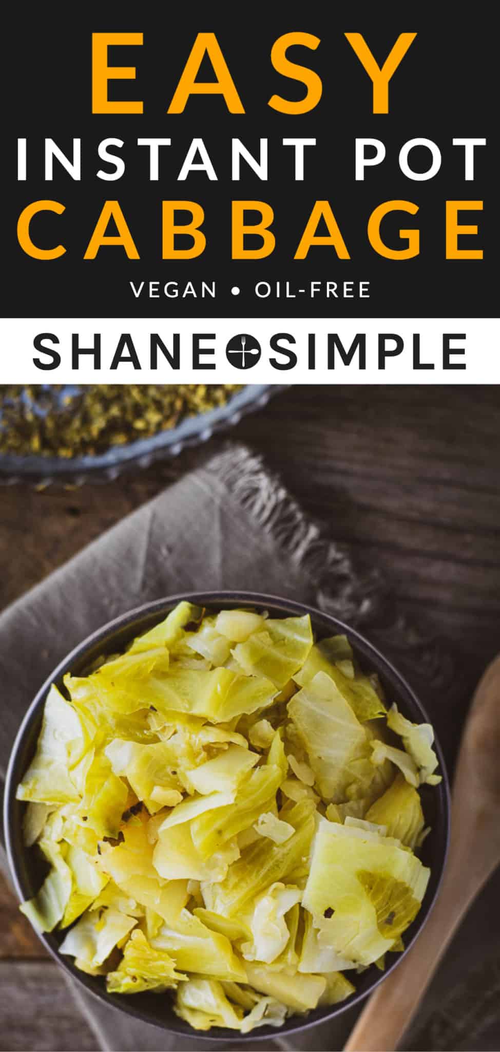 Easy Instant Pot Cabbage (Vegan) - Shane & Simple